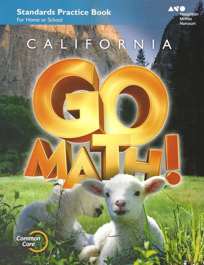 Houghton Mifflin Harcourt Go Math California Practice Workbook Grade Houghton Mifflin Harcourt Go Math California Practice Workbook Grade
