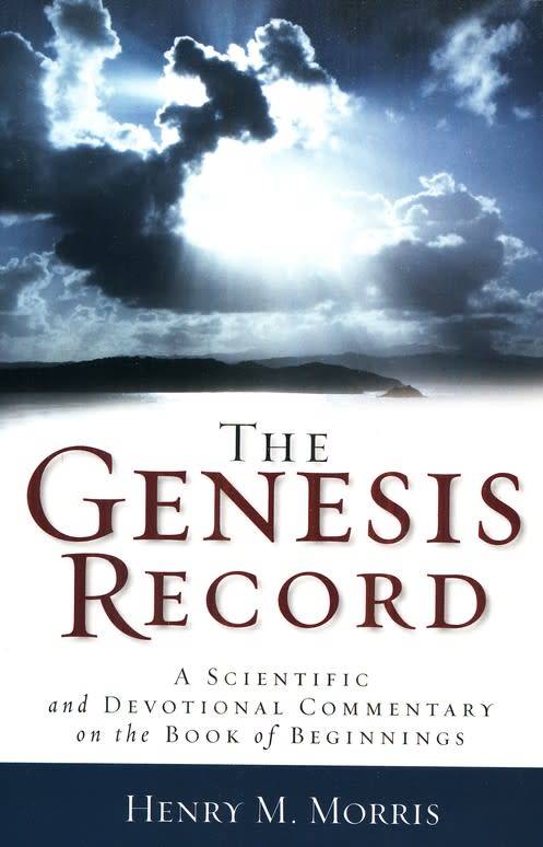 The Genesis Record, by Institute for Creation Research - Institute for ...