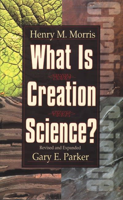 What Is Creation Science, by Institute for Creation Research ...