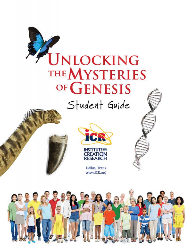 Unlocking the Mysteries of Genesis Student Guide, by Institute for Creation Research - Institute ...