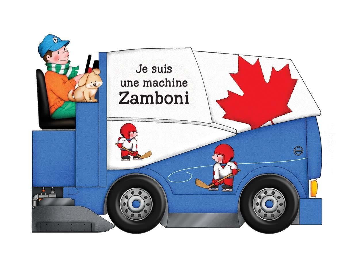 French Board Book Je suis une machine Zamboni (I am a Zamboni Machine ...