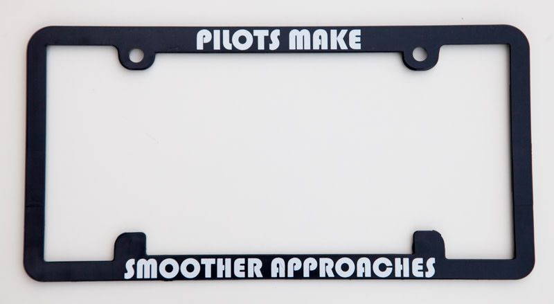 Licence Plate Frame - Pilots Make Smoother Approaches - avworld.ca