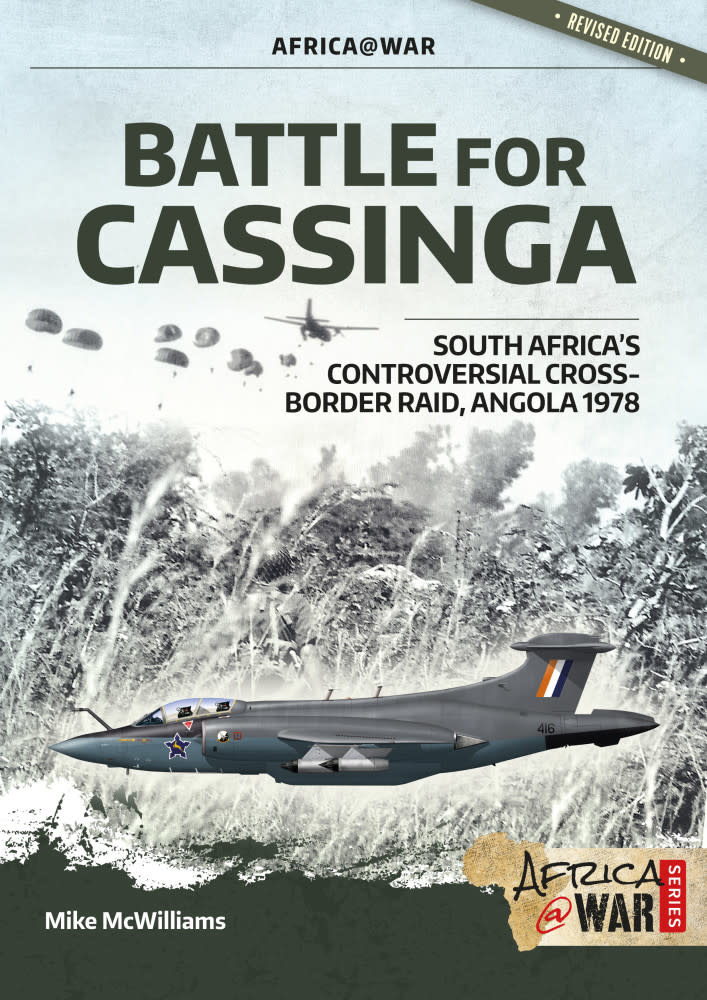 Battle for Cassinga: South Africa's Controversial Raid: Africa@War #37 ...
