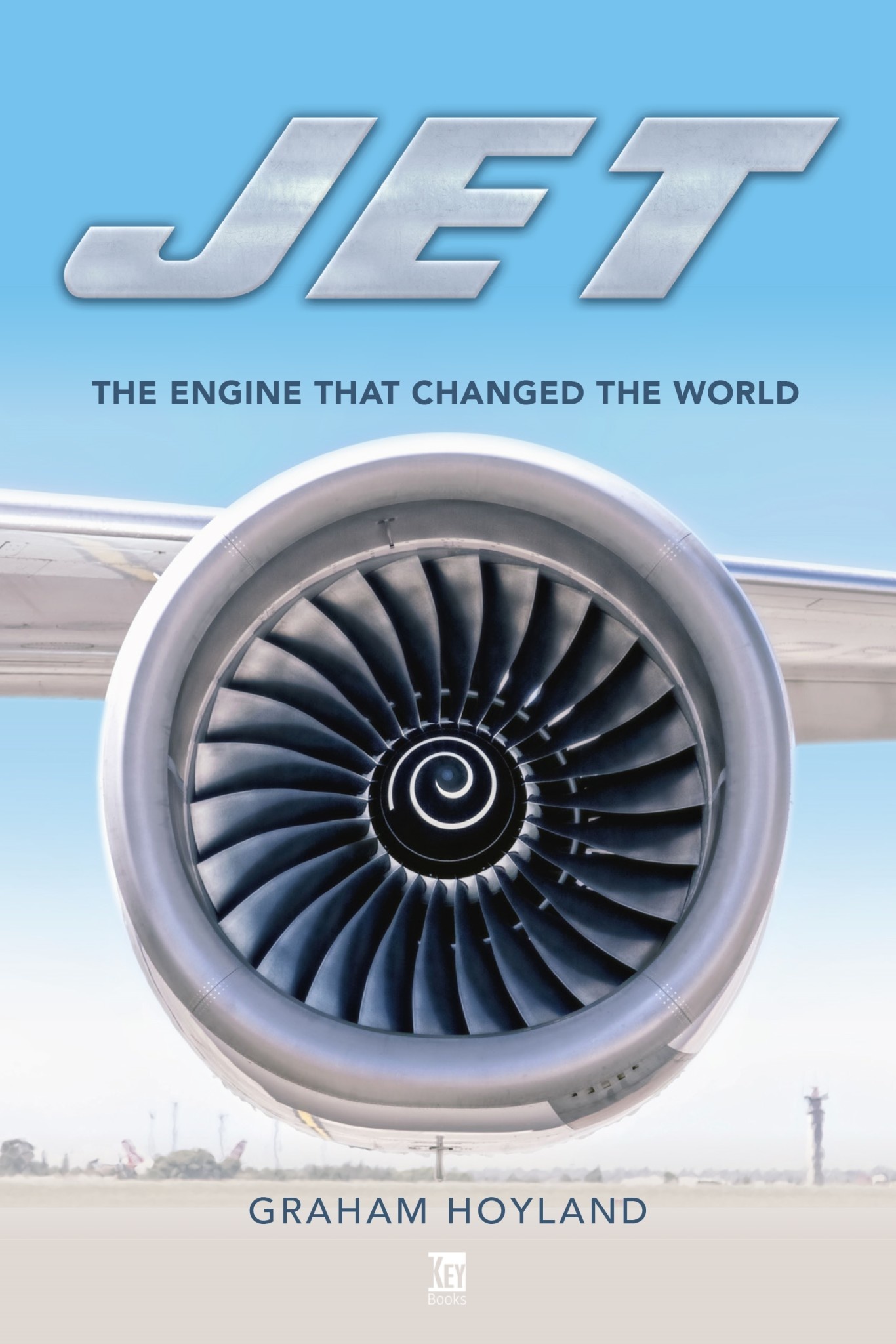 Jet: The Engine that Changed the World hardcover - avworld.ca