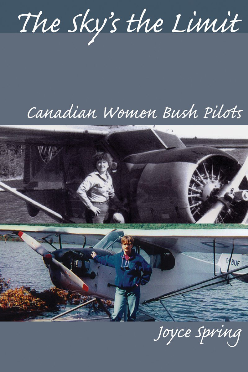 The Sky's the Limit: Canadian Women Bush Pilots softcover - avworld.ca