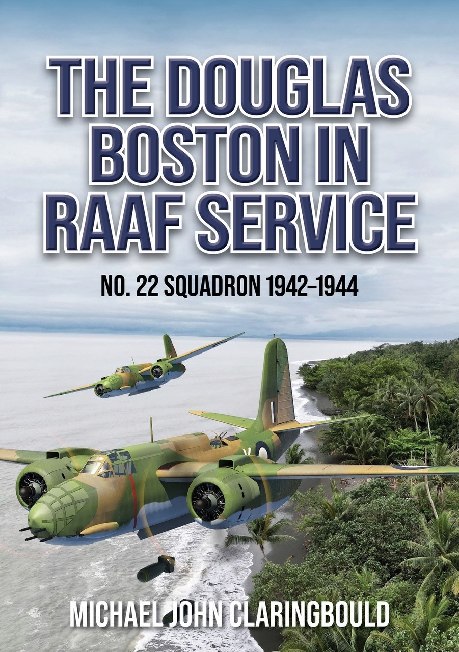Douglas Boston in RAAF Service: No. 22 Squadron 1942-1944 softcover ...