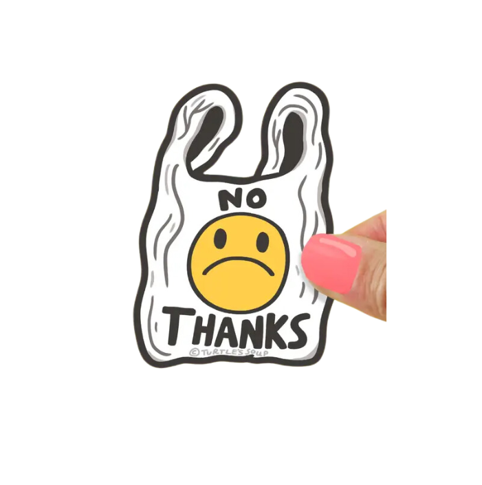 No Thanks Plastic Bag Sticker - Portage Bay Goods