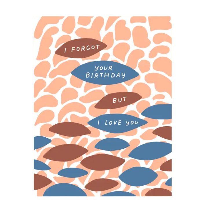 Birthday Card - Forgot Your Birthday - Portage Bay Goods