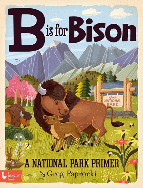 B IS FOR BUFFALO NATIONAL PARK PRIMER BB PAPROCKI@ - THE TOY STORE