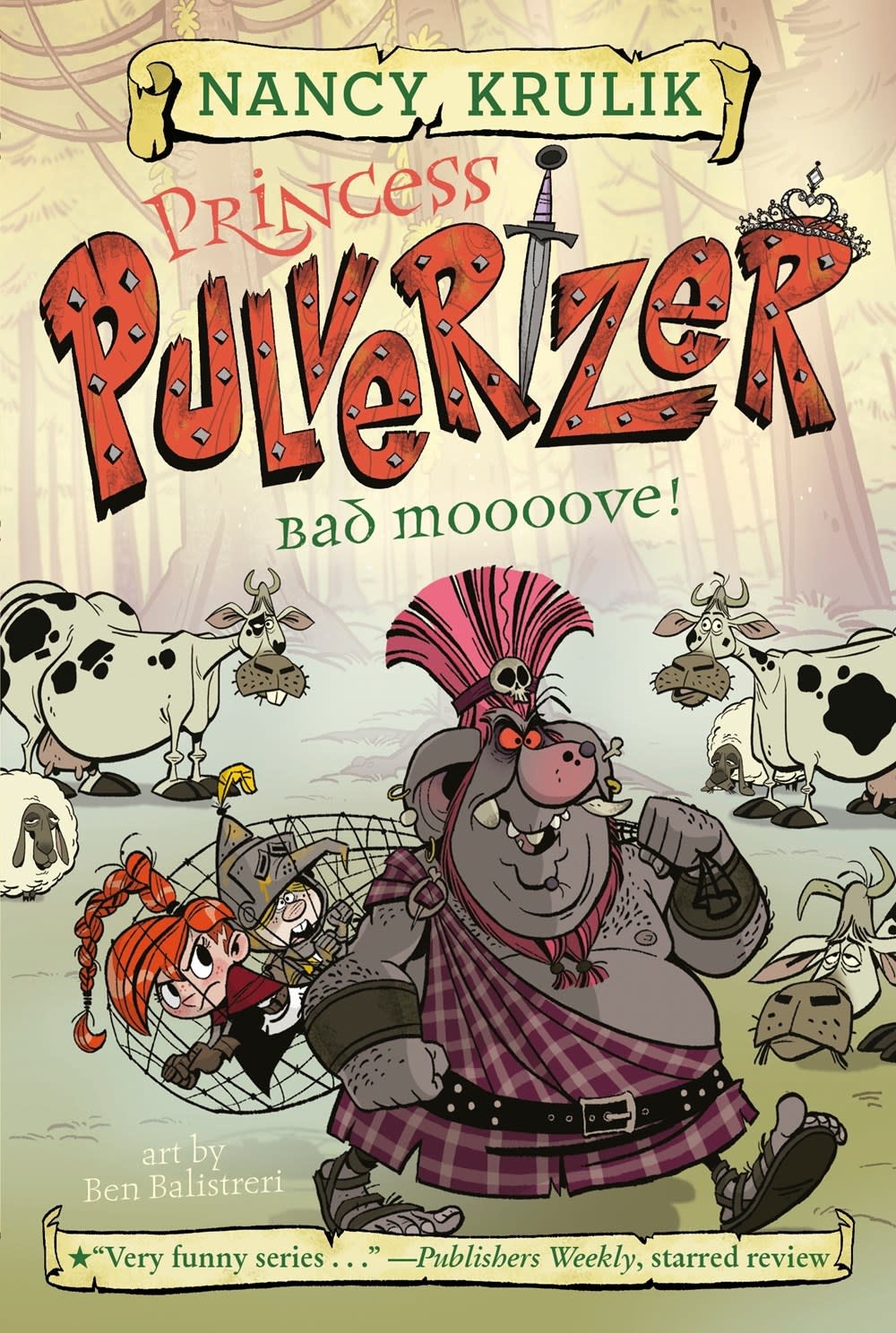PRINCESS PULVERIZER 3 BAD MOOOOVE PB KRULIK - THE TOY STORE