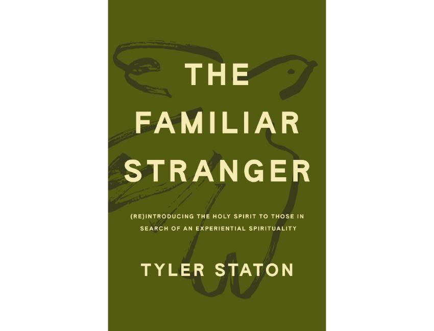 Tyler Staton The Familiar Stranger - Seacoast Bookstore