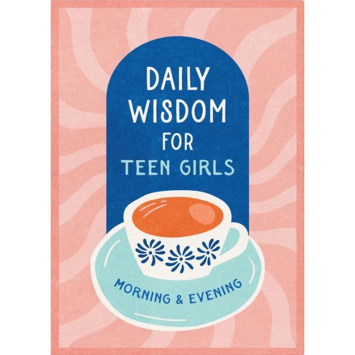 Daily Wisdom For Teen Girls Morning and Evening - Seacoast Bookstore