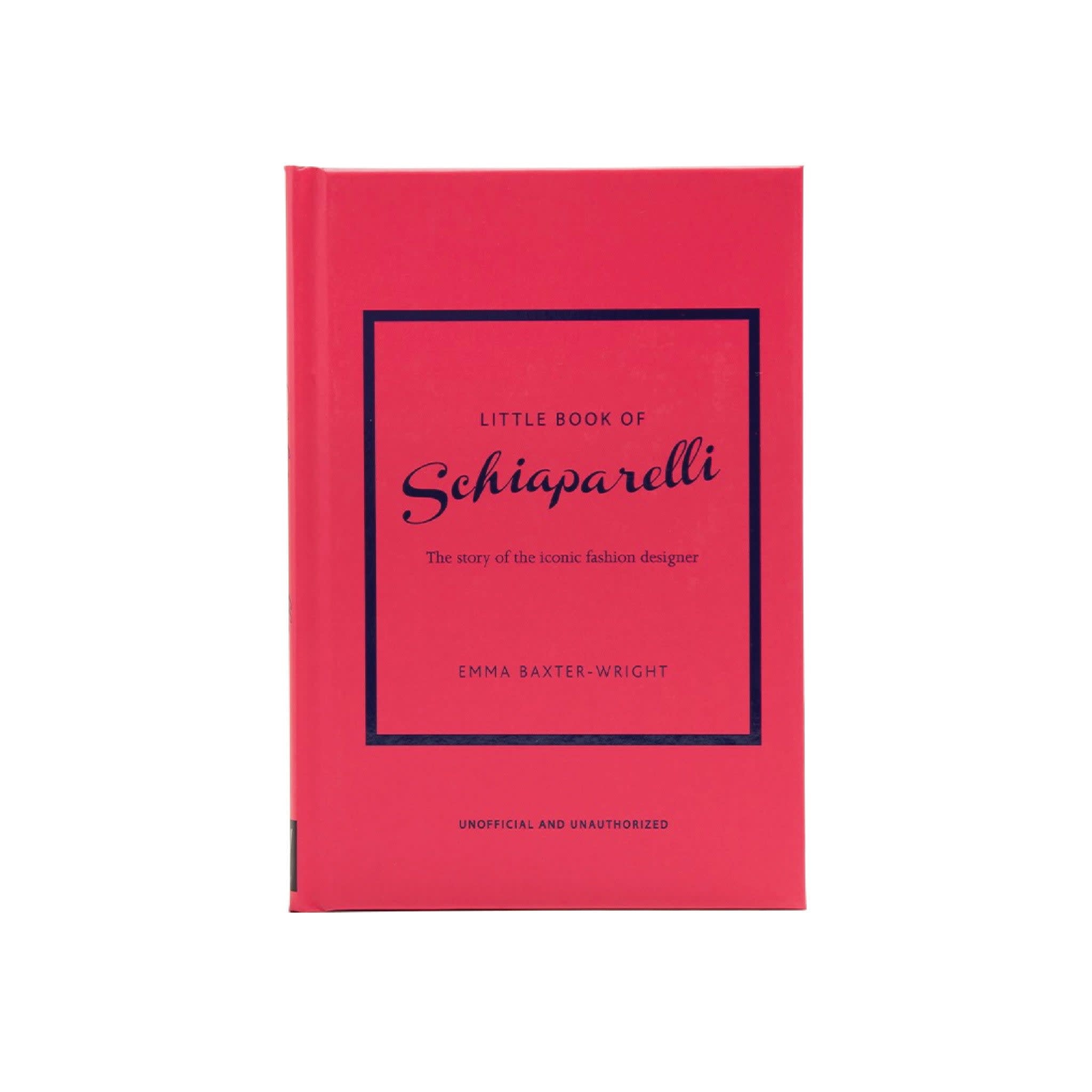 Little Book of Schiaparelli: The Story of the Iconic Fashion House ...