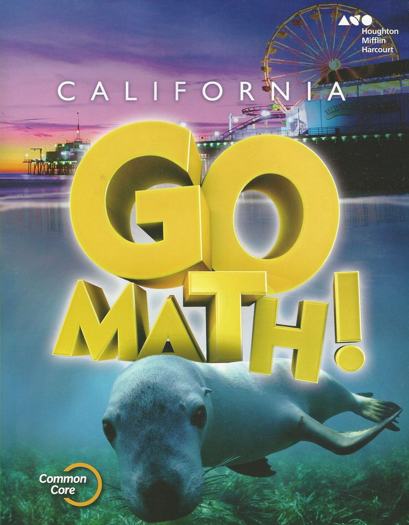 Houghton Mifflin Harcourt Go Math California Student Edition Grade 1 Houghton Mifflin Harcourt Go Math California Student Edition Grade 1