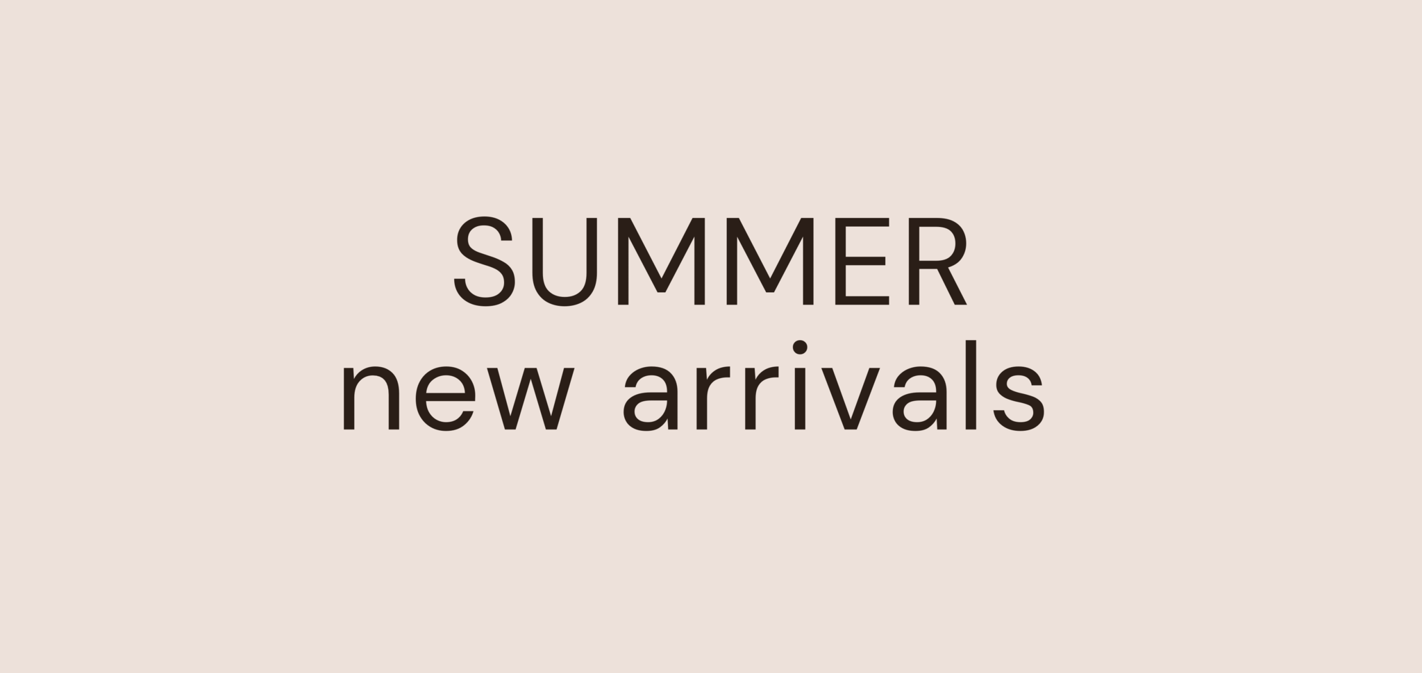 Look Books - Summer New Arrivals - Adore