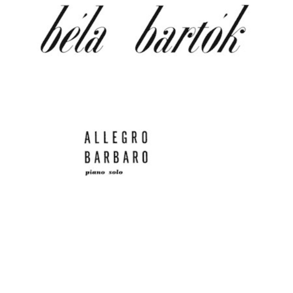 Béla Bartók - Allegro Barbaro - PianoWorks