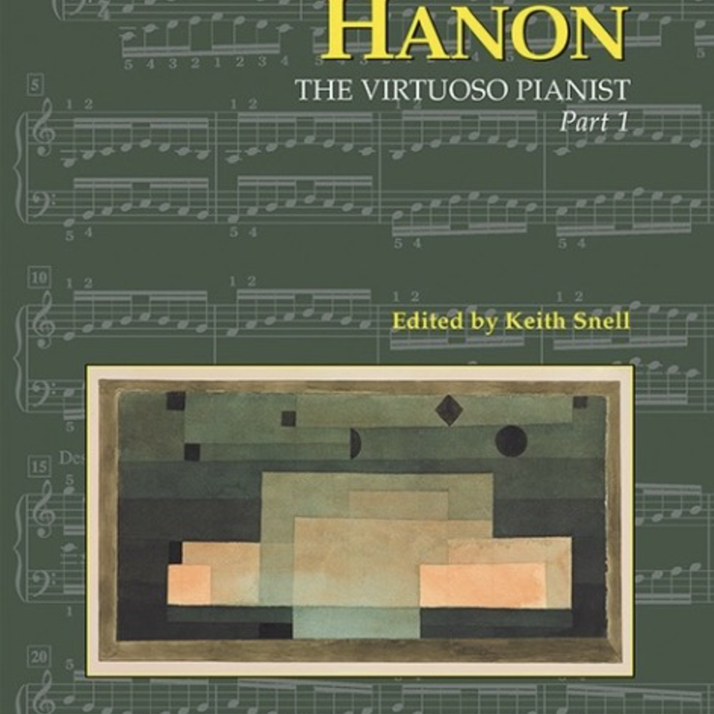Hanon: The Virtuoso Pianist, Part 1 - PianoWorks