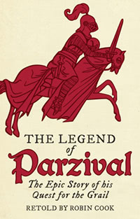 The Legend of Parival: The Epic Story of his Quest for the Grail ...
