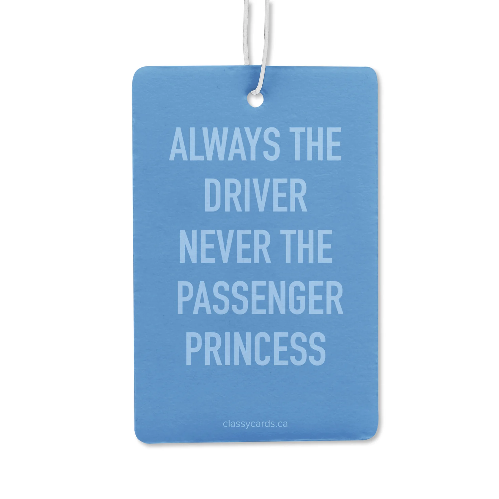 Air Freshener - Always the Driver - Cameron Rose