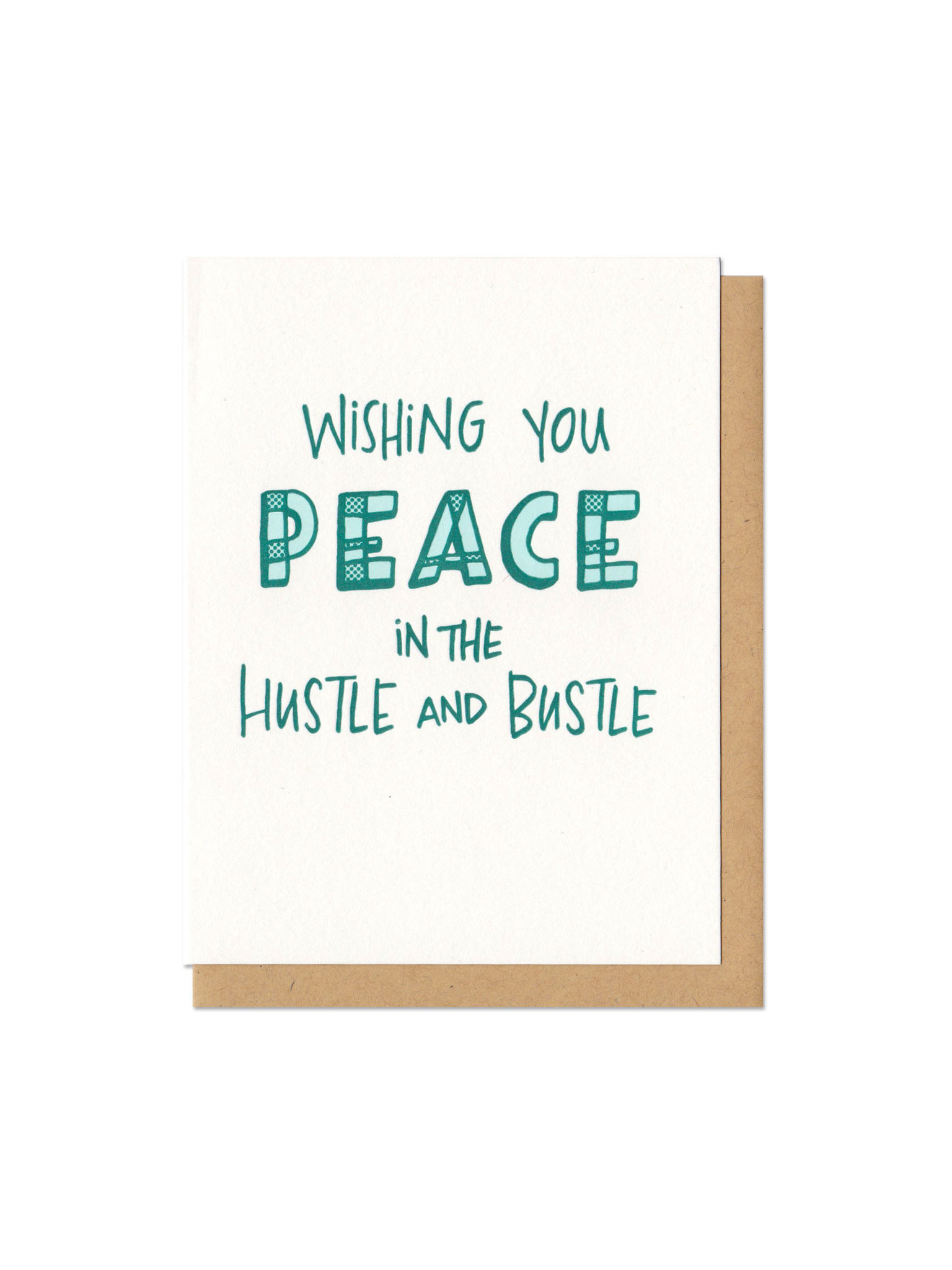 Wishing You Peace in the Hustle & Bustle Greeting Card - Home