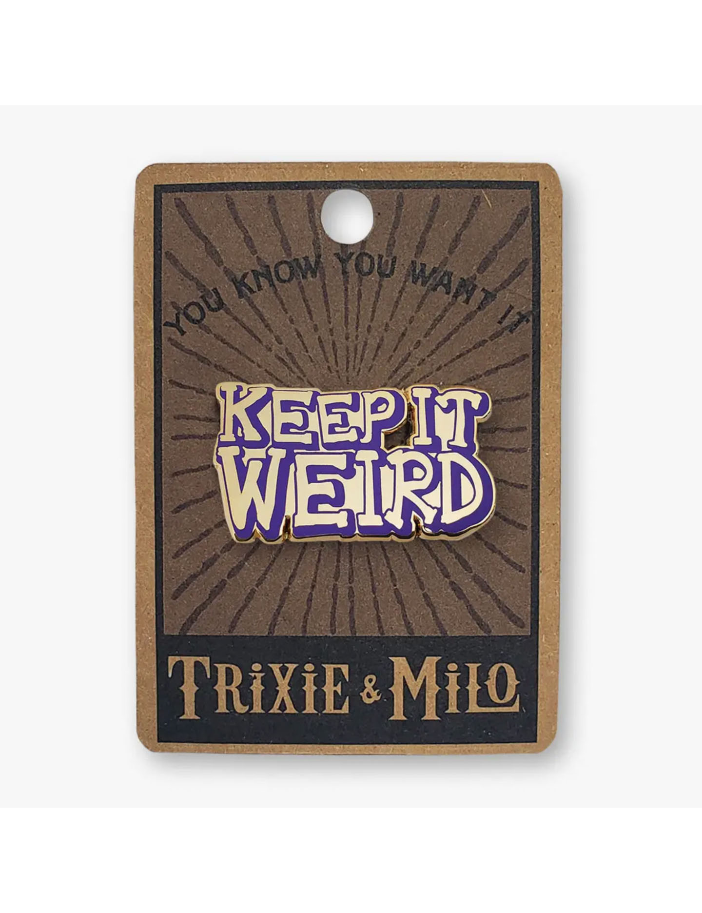 Keep It Weird Enamel Pin - Home