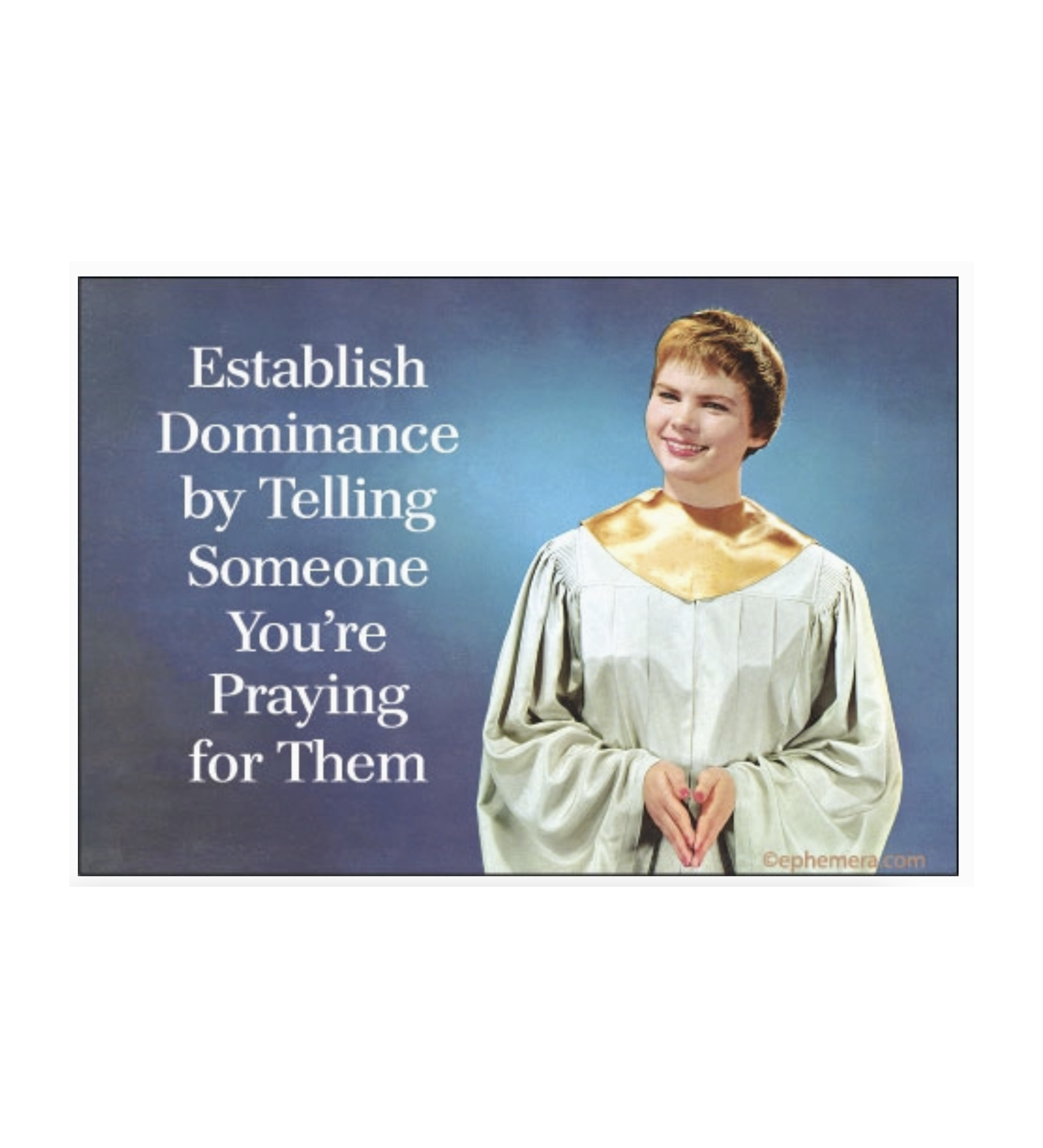 Establish Dominance Praying For Them Magnet - Home Establish Dominance Praying For Them Magnet - Home