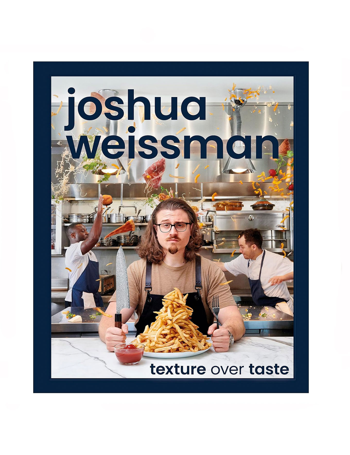 Joshua Weissman: Texture Over Taste - Home