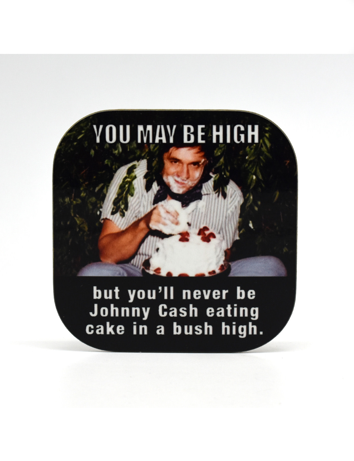 Johnny Cash In a Bush Eating Cake Coaster - Home