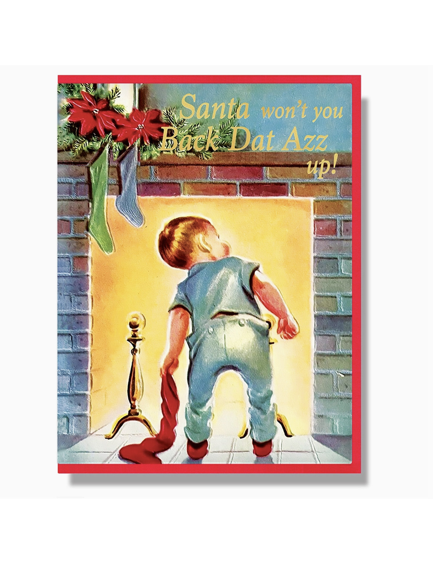 Santa Back Dat Azz Up! Holiday Card - Home