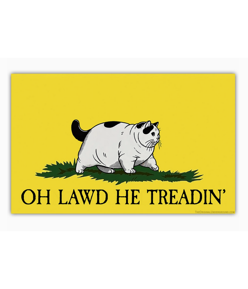 Oh Lawd He Treadin Fat Cat Sticker - Home