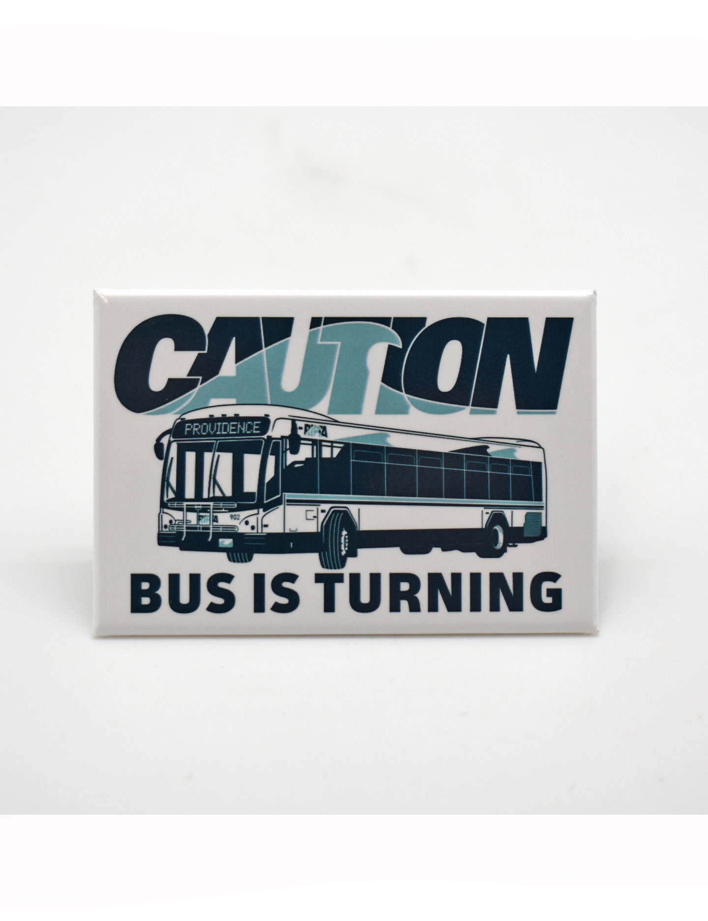 Caution Bus Is Turning Magnet - Home