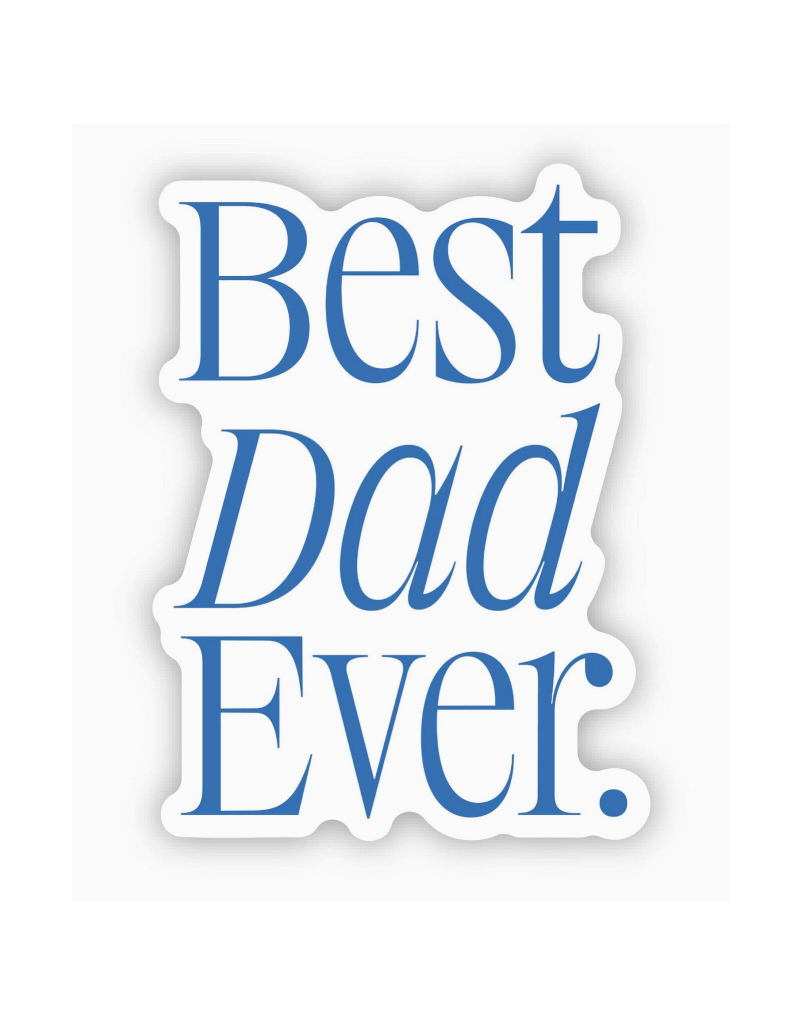 Best Dad Ever Sticker - Home