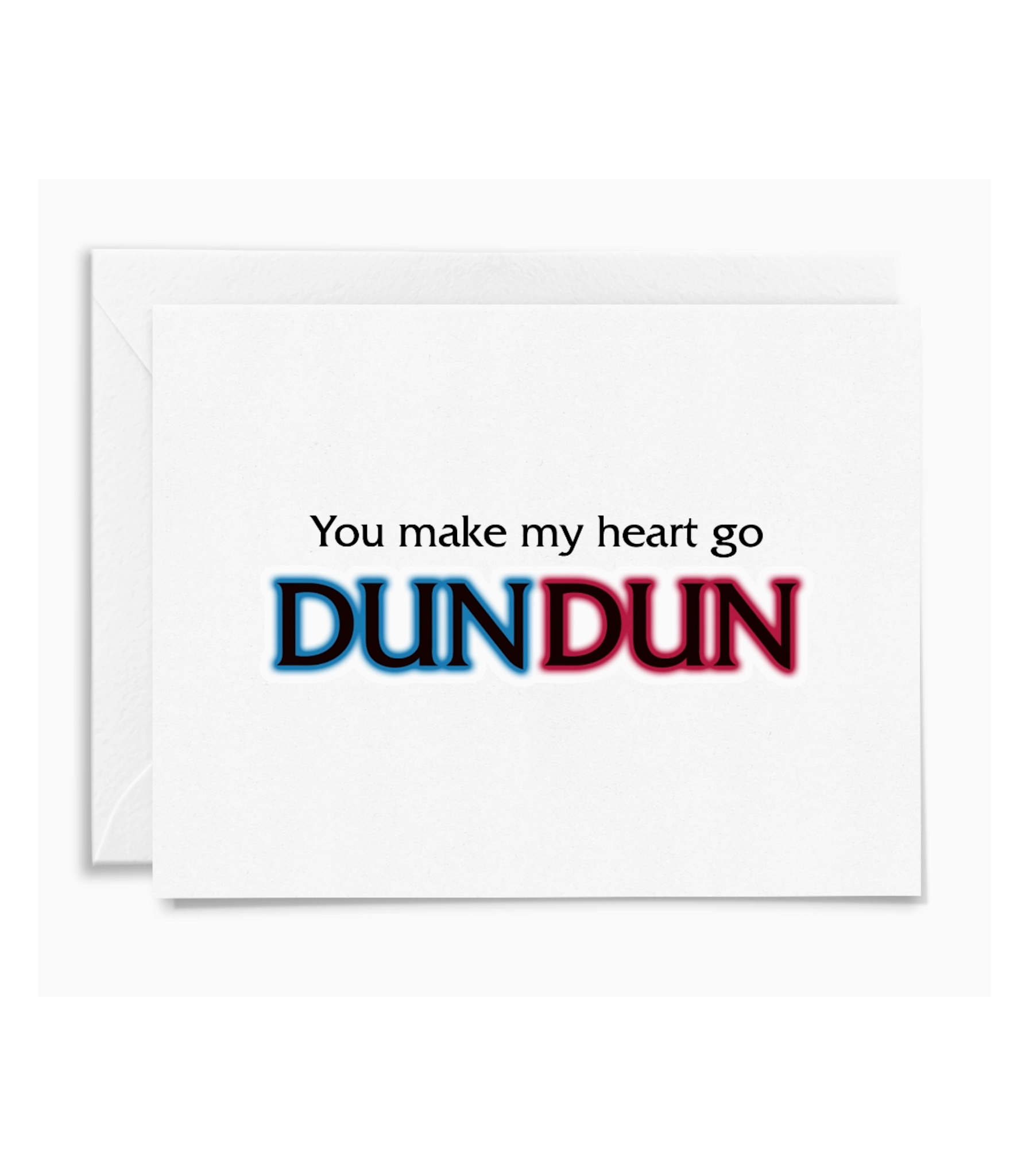 You Make My Heart Go Dun-dun Law & Order Greeting Card - Home