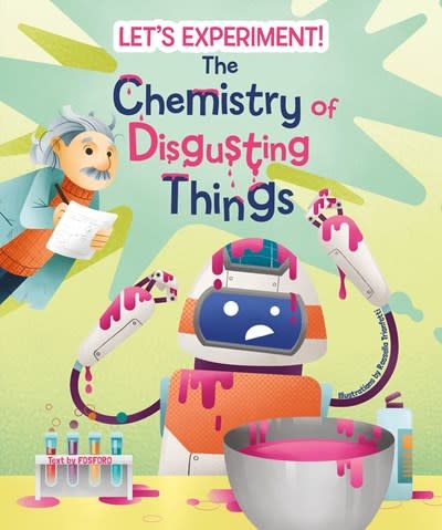 White Star Kids The Chemistry of Disgusting Things - Linden Tree Books ...