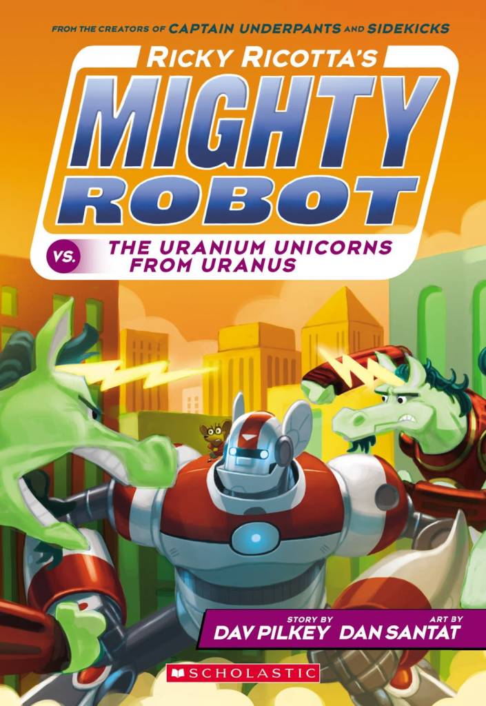 Ricky Ricotta's Mighty Robot 07 The Uranium... - Linden Tree Books, Los ...