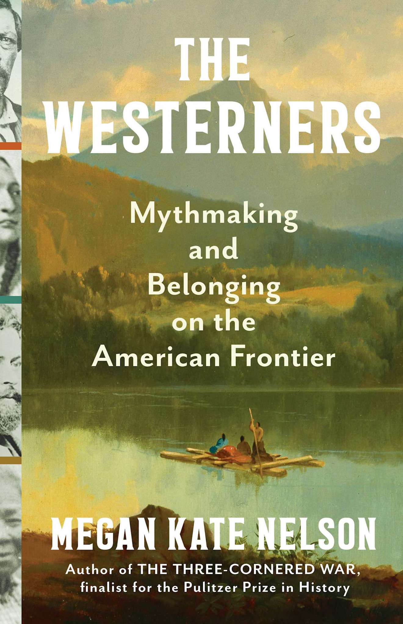 The Westerners: Mythmaking and Belonging on the American Frontier by ...