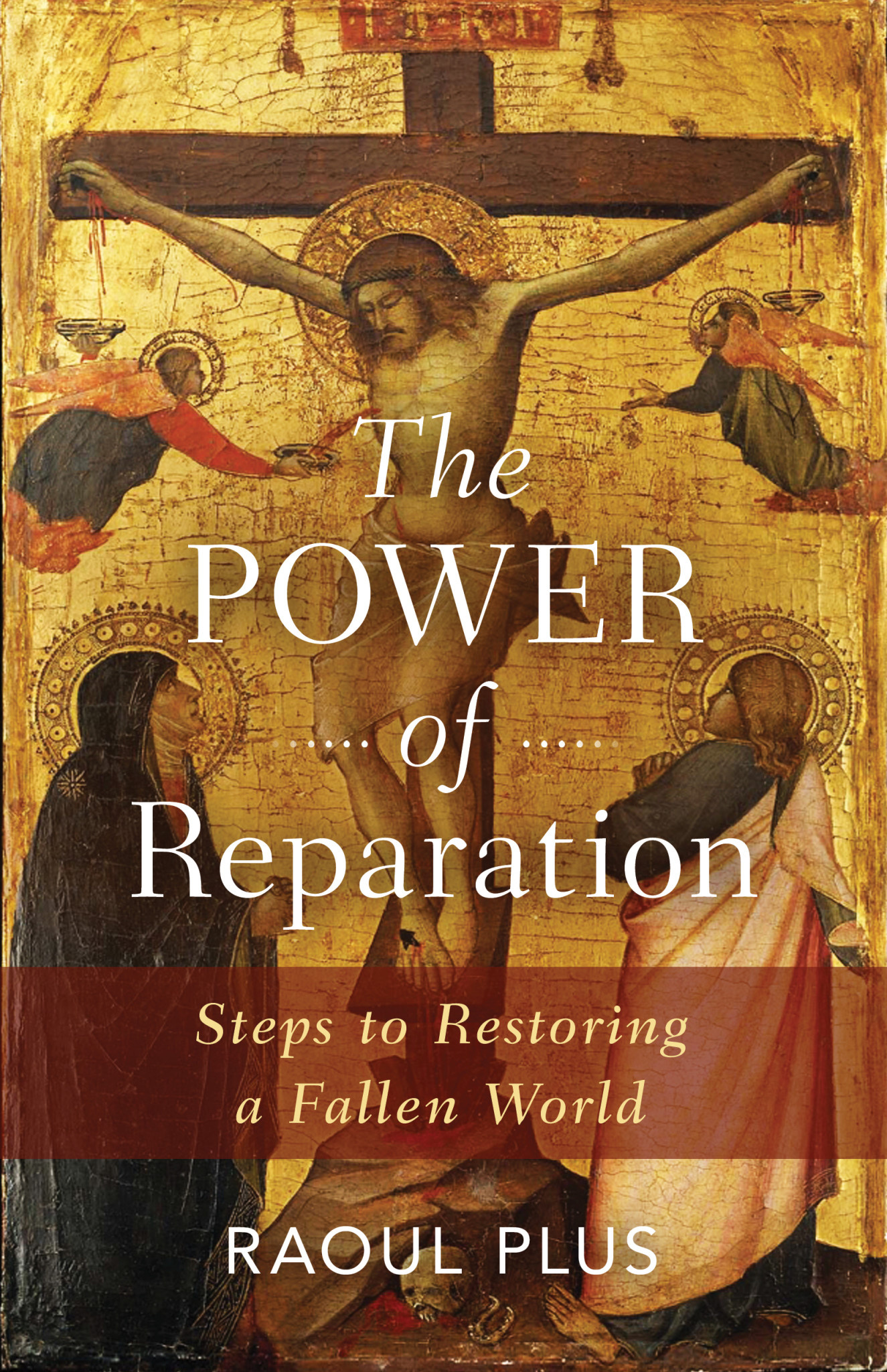 The Power of Reparation - Queen of Angels Catholic Store