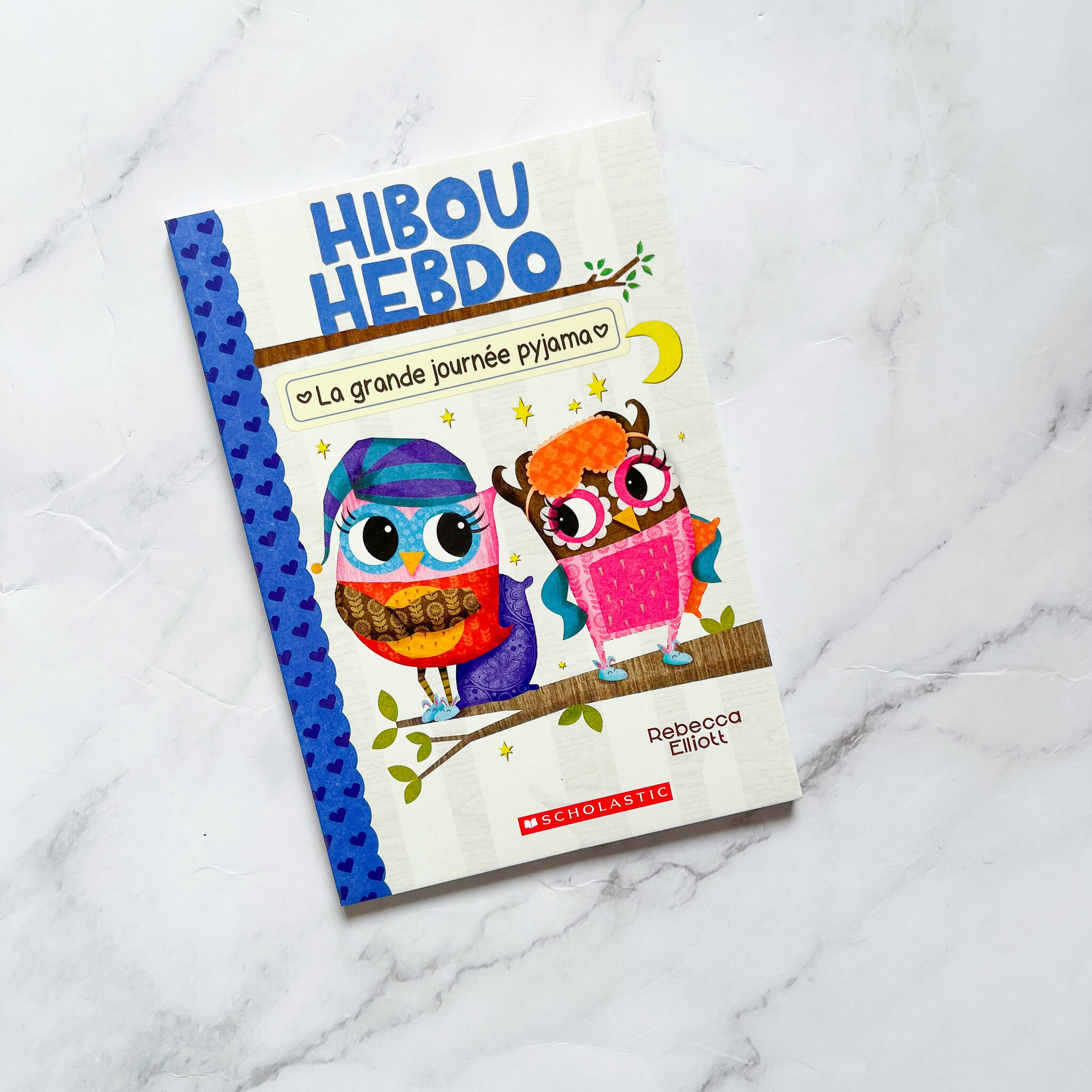 LIVRE - HIBOU HEBDO : LA GRANDE JOURNÉE PYJAMA - La Petite Penderie