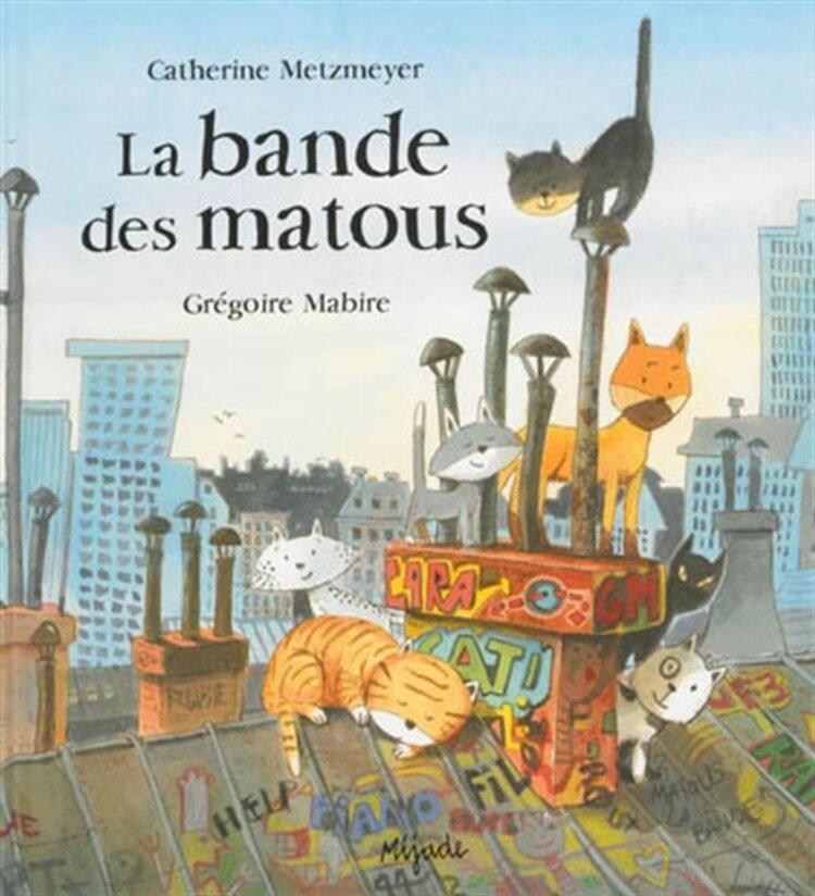 LIVRE - LA BANDE DES MATOUS - La Petite Penderie