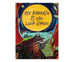 My Parrain Is The Loup Garou | Hardcover Book - ZukaBaby