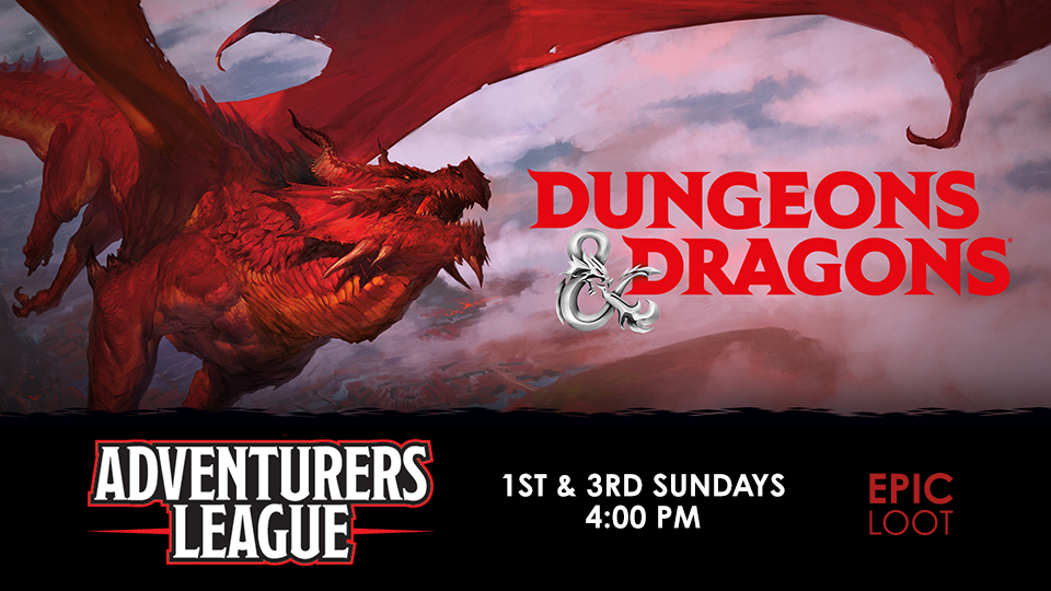 01/18 SUN 4:00PM Casual D&D Adventurers League - Epic Loot Games