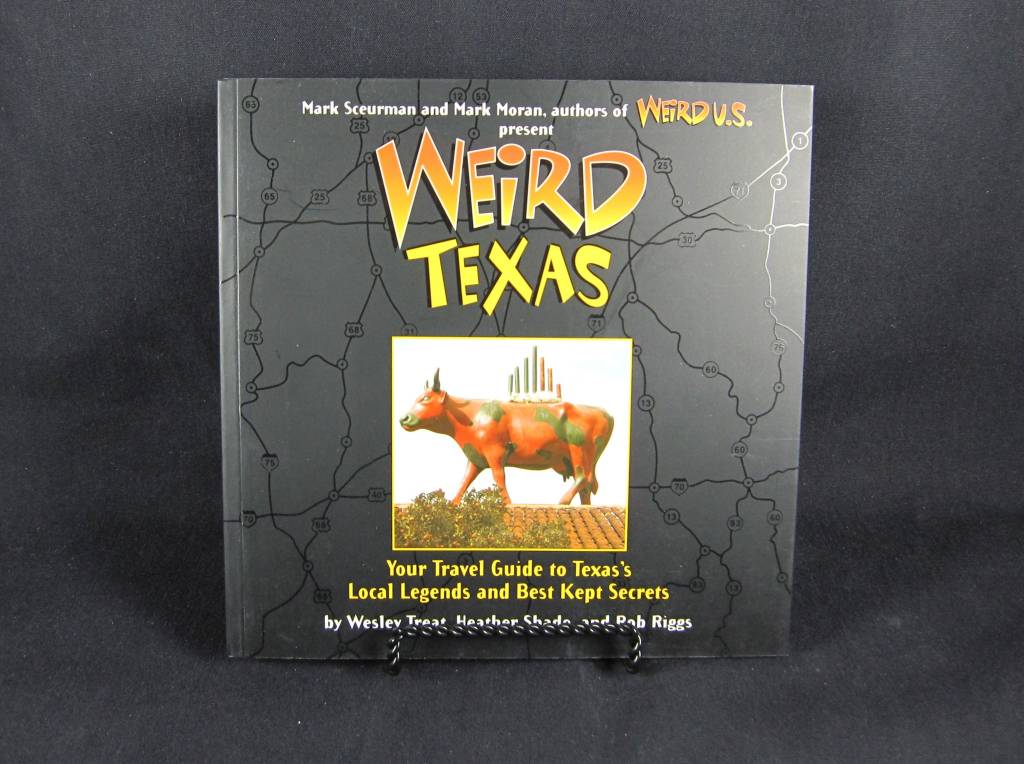 Book: "Weird Texas" - Lone Star Legacies