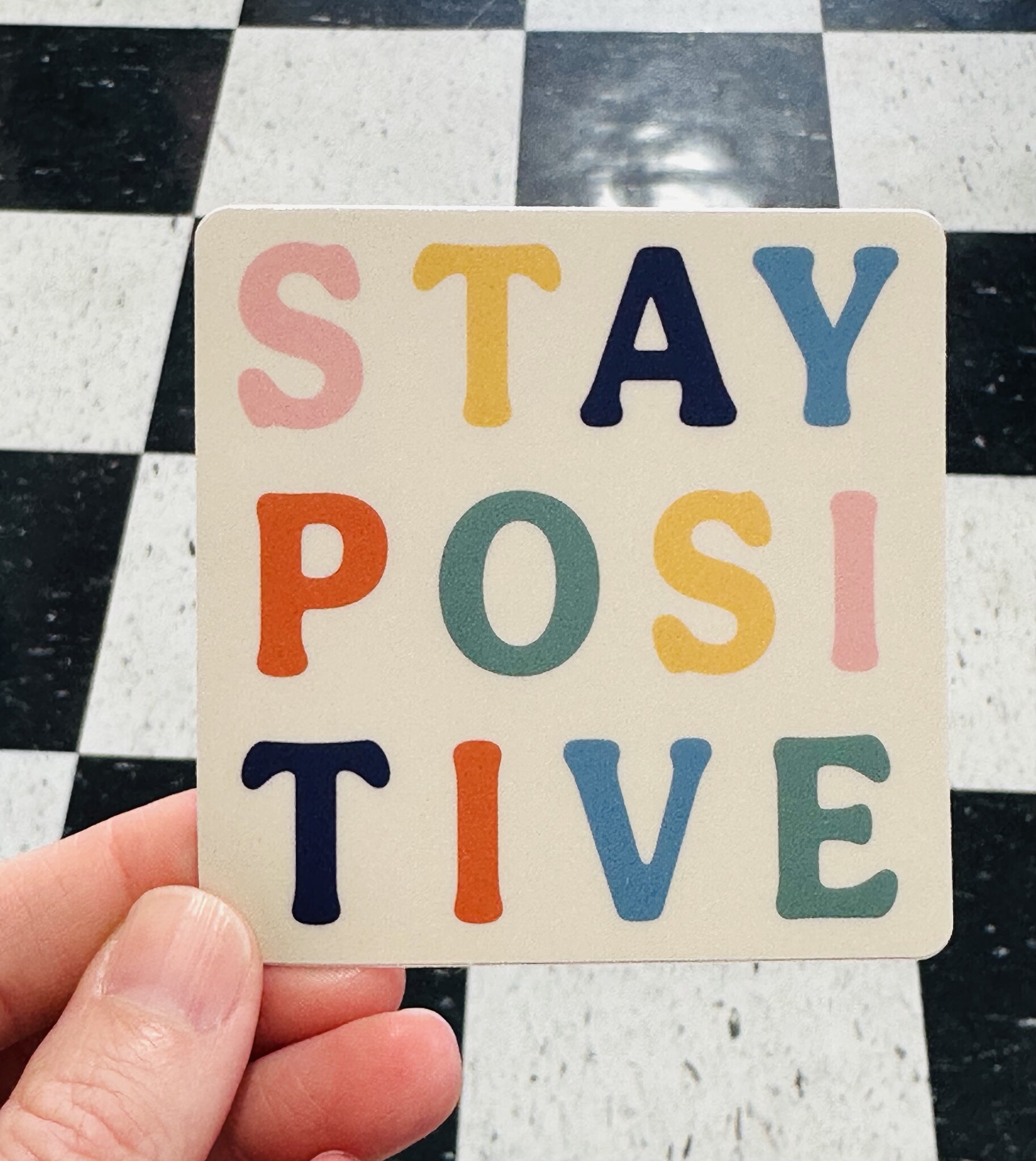 Stay Positive Sticker - Attic Salt Boutique