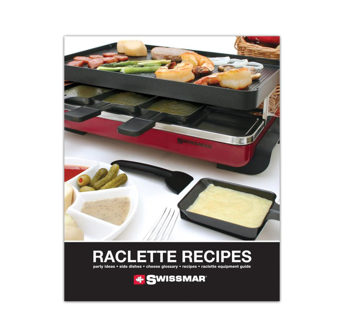 Swissmar Raclette Recipe Book - Creative Kitchen Fargo