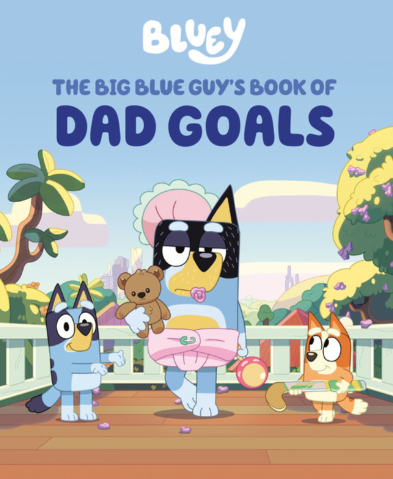 BLUEY THE BIG BLUE GUYS BOOK OF DAD GOALS HC - Illusive Comics