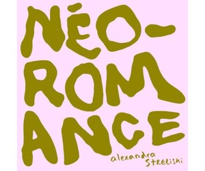 (LP) Alexandra Streliski - Neo-Romance - Dead Dog Records