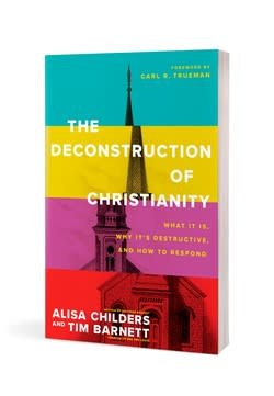 The Deconstruction of Christianity - Prestonwood Bookstore