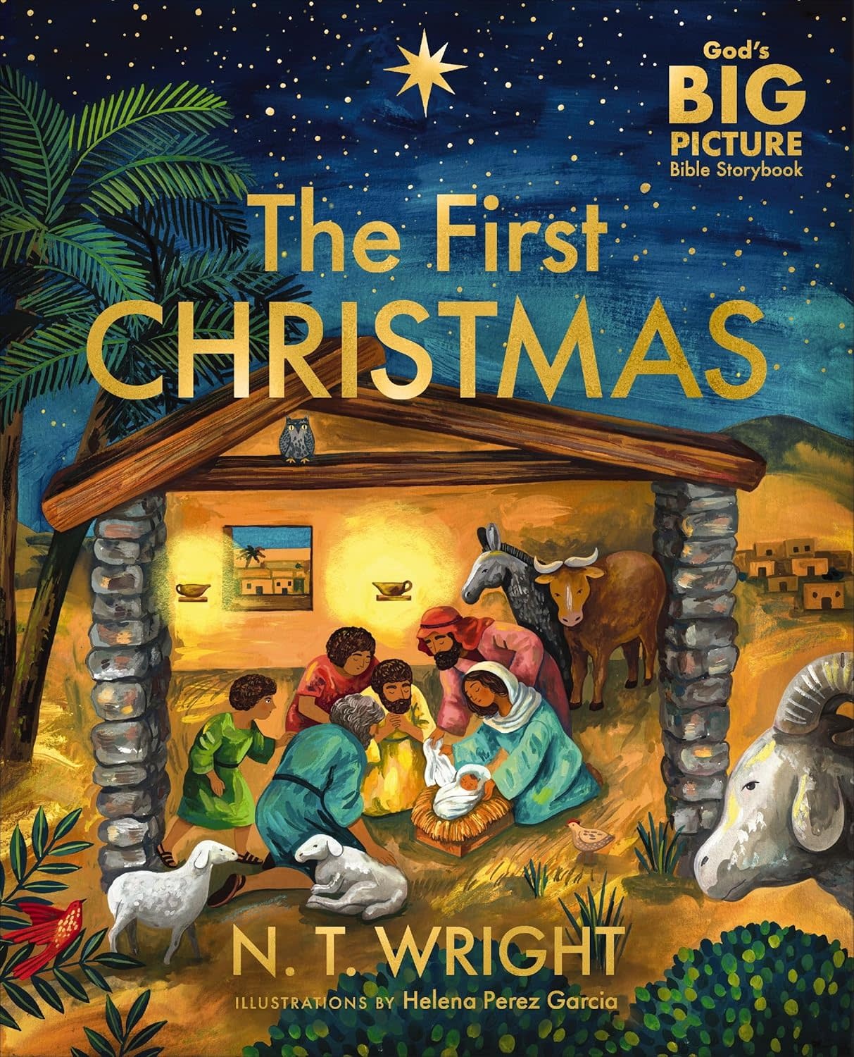 The First Christmas: The Bible’s Nativity Story - Prestonwood Bookstore