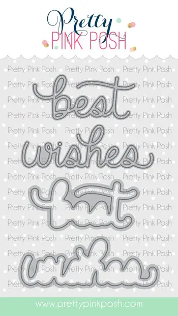 PRETTY PINK POSH BEST WISHES SHADOW DIE SET - Scrapbook Centrale