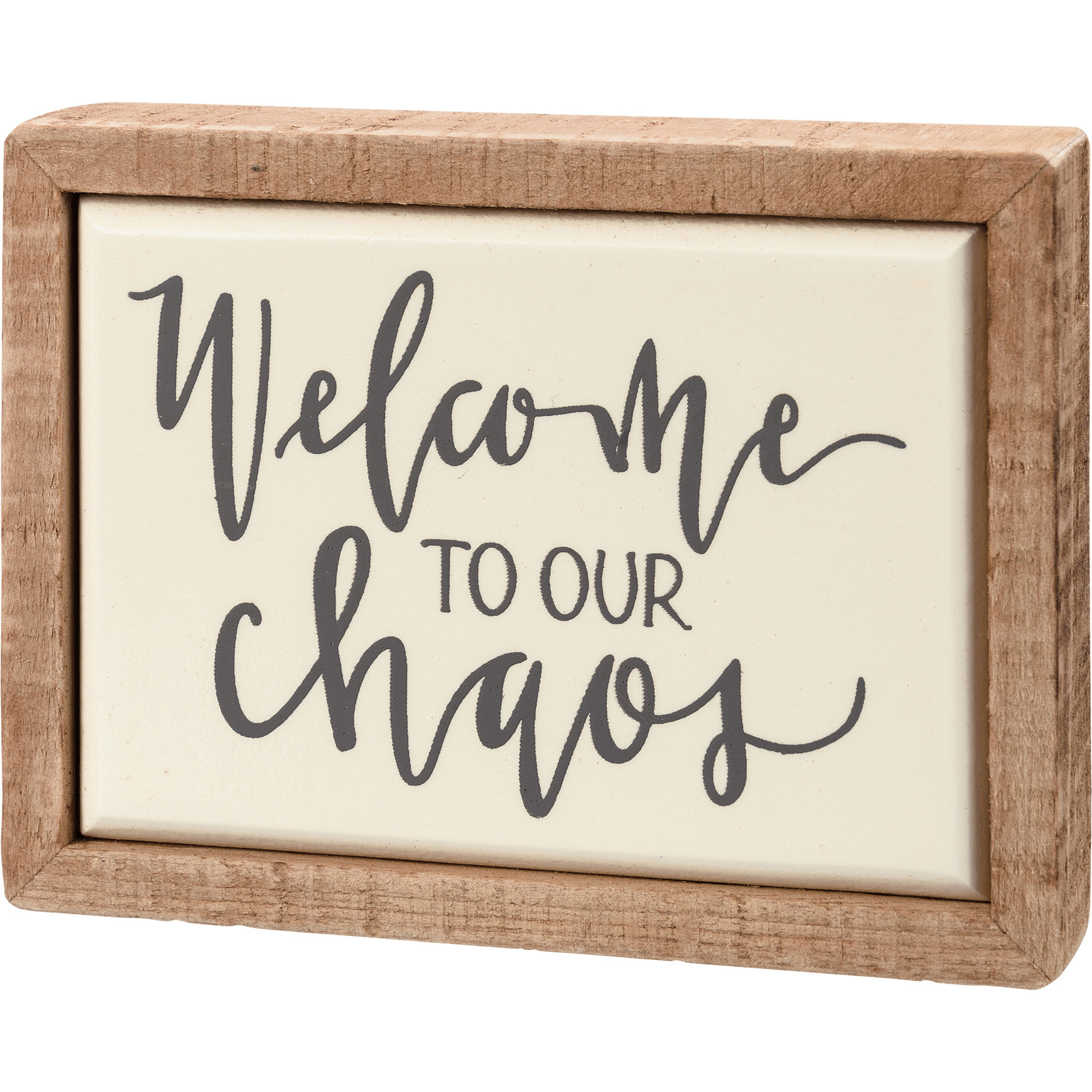 Welcome To Our Chaos Box Sign Mini - Wagon Wheel